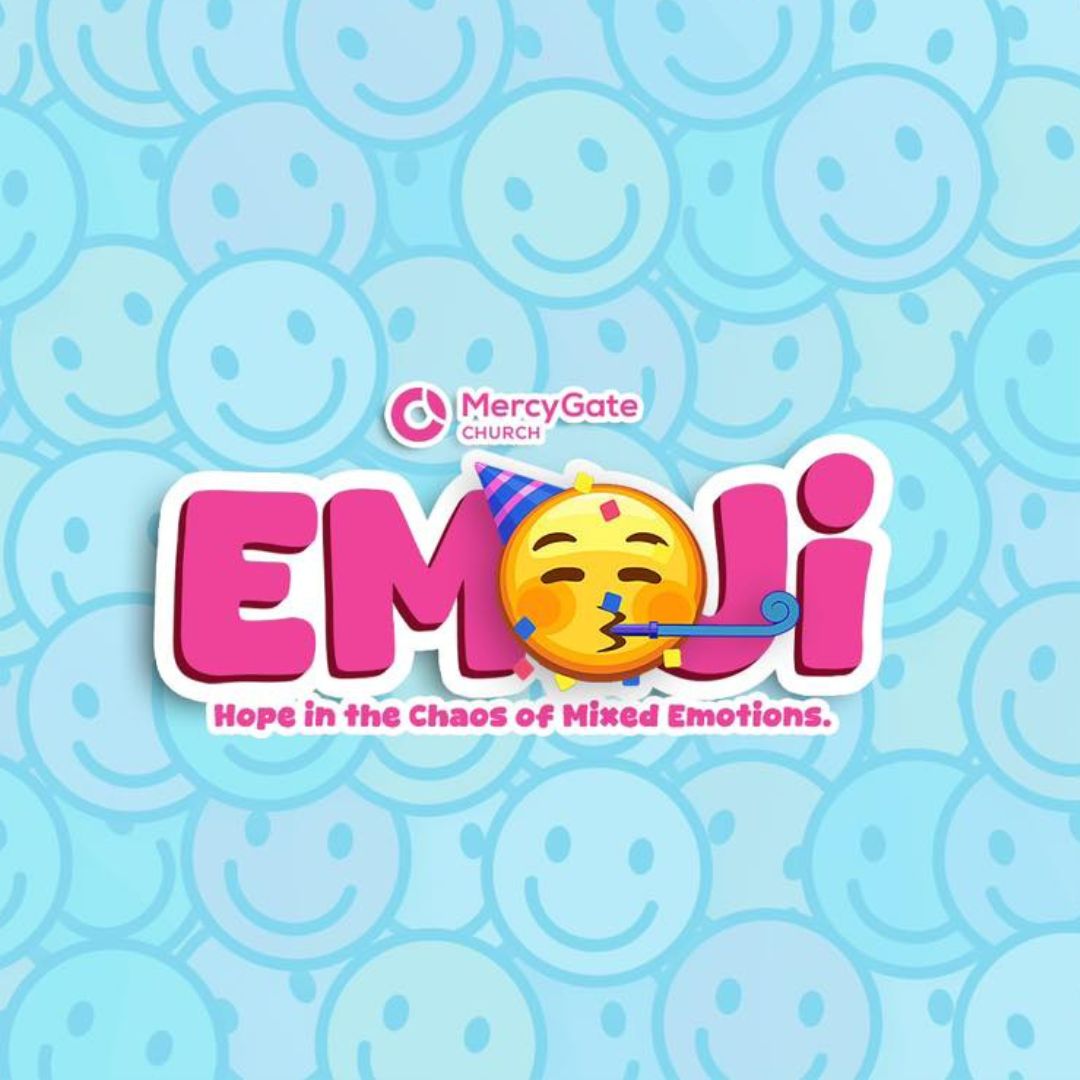 EMOJI: Mixed Emotions- Bittersweet | MercyGate Church